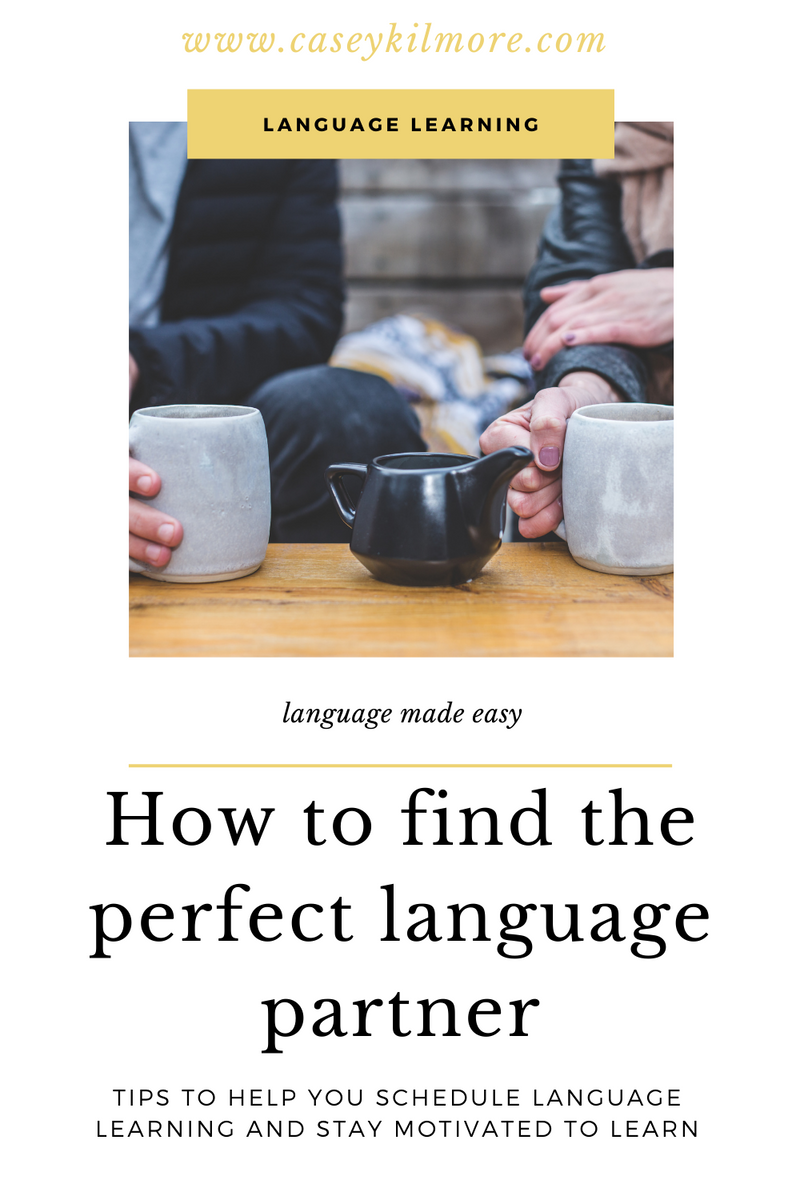 How To Choose The Perfect Language Partner – caseykilmore